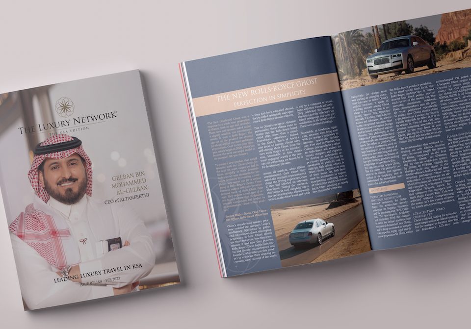 The Luxury Network KSA Magazine Issue 07 - The Luxury Network Saudi Arabia